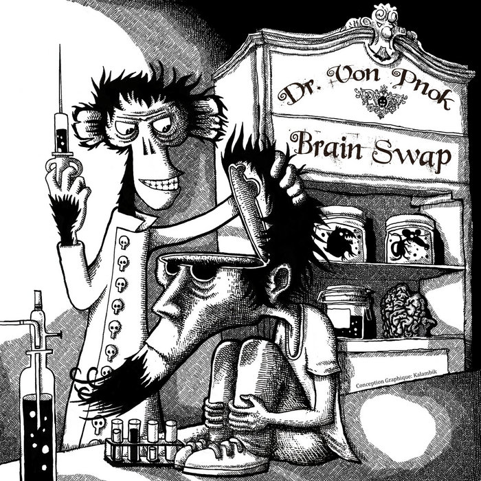 Brain Swap | Dr. Von Pnok | BLEEPSTREET Records