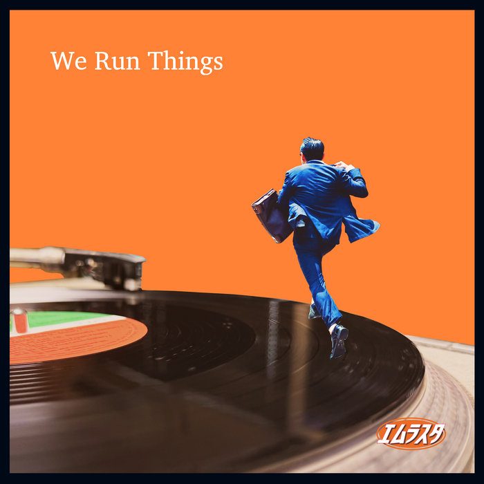 We Run Things - TV Track | エムラスタ | Romancrew