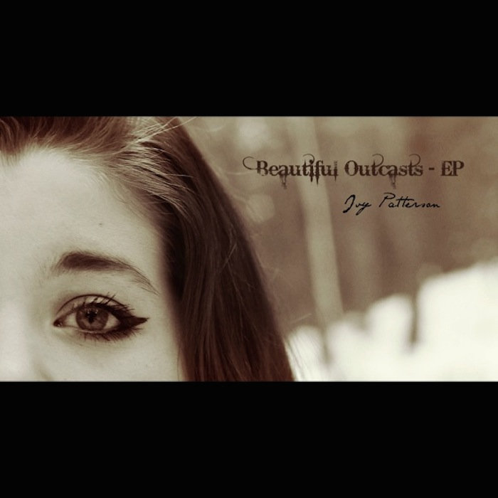 Beautiful Outcasts- EP | Ivy Patterson