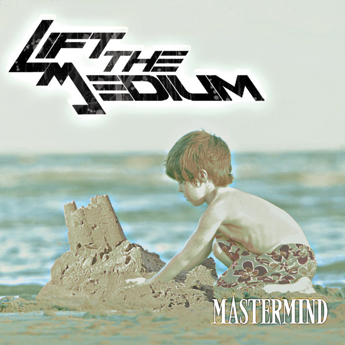 Mastermind | Lift the Medium