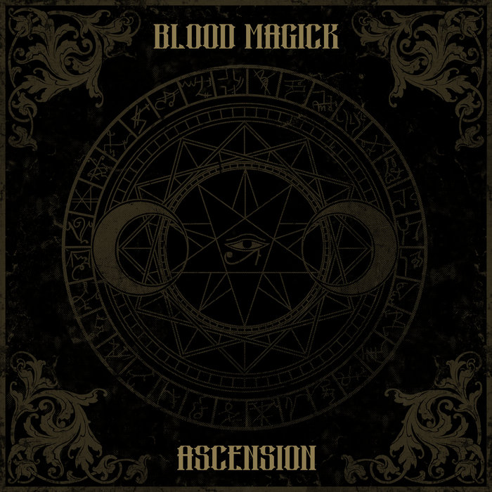 Ascension | Blood Magick | My Own Sorrow