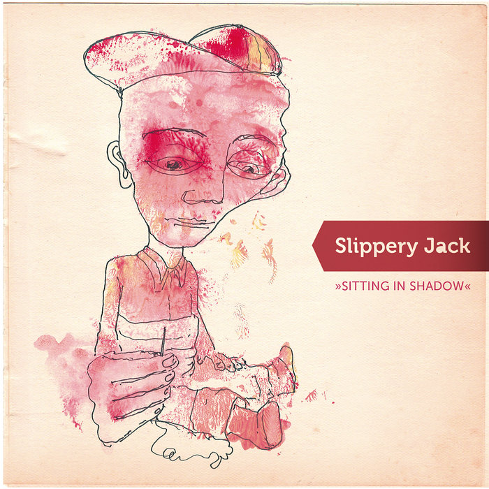 Slippery Jack - Sitting in Shadow | Slippery Jack | Philip T.B.C.