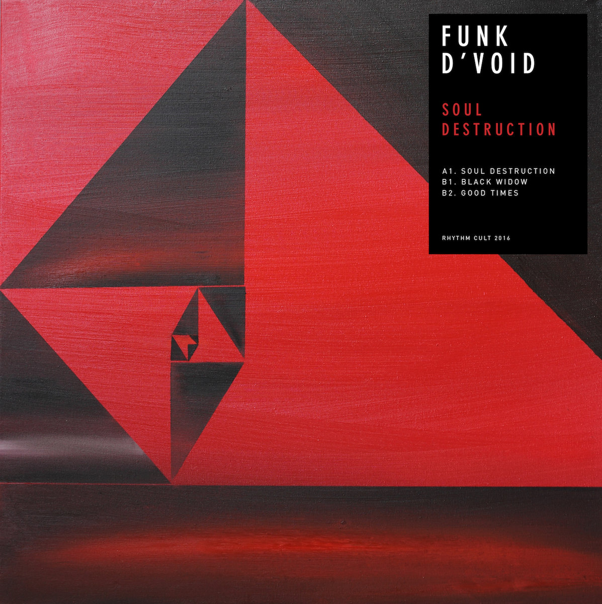 Soul Destruction | Funk D'Void | Rhythm Cult