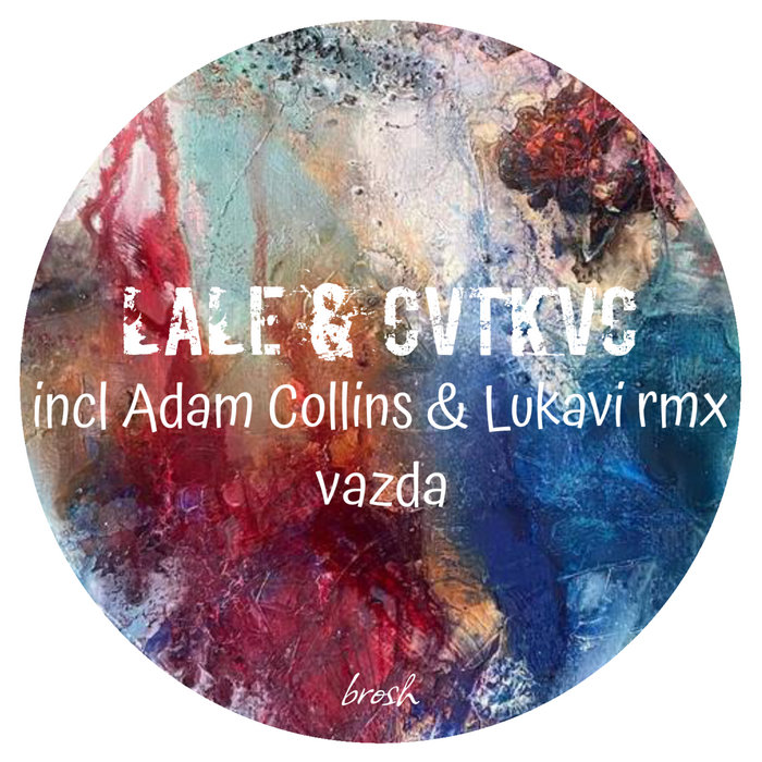 Vazda | Lale & CVTKVC | brosh