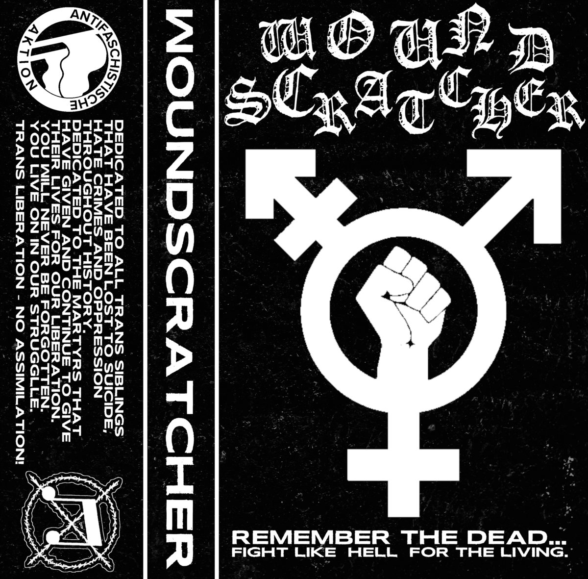 Remember The Dead... Fight Like Hell For The Living. | Woundscratcher