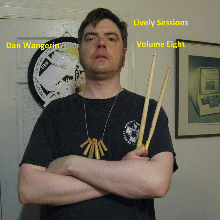 Lively Sessions Volume Eight | Dan Wangerin