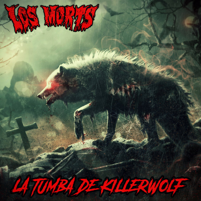 La Tumba de Killerwolf | Los Morts