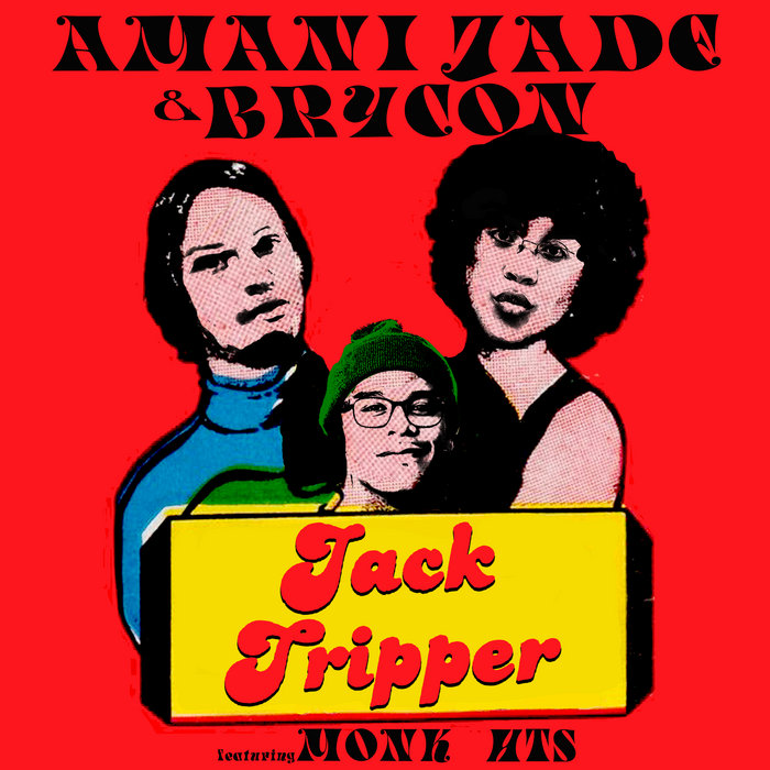 Jack Tripper ft. Monk HTS (Maxi-Single) | Amani Jade & Brycon | Brycon