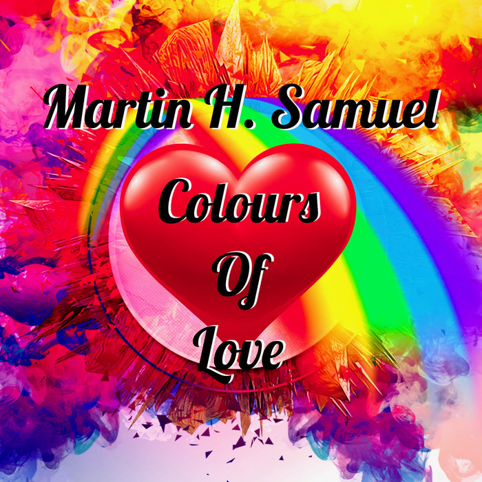 Colours Of Love | Martin H. Samuel