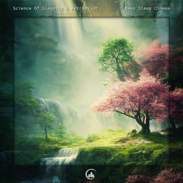 Deep Sleep Cinema | Science Of Sleeping, AstroPilot | Science Of Sleeping