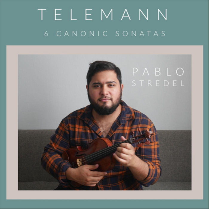 Telemann Canonic Sonatas | Pablo Stredel