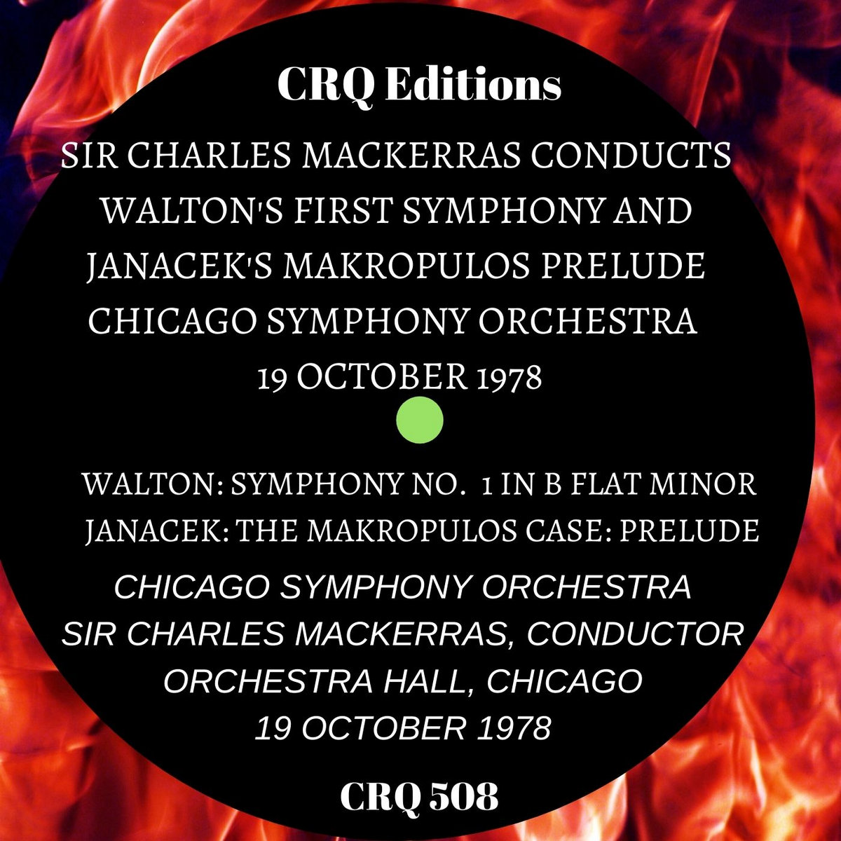CRQ 508 SIR CHARLES MACKERRAS CONDUCTS WALTON'S FIRST SYMPHONY AND ...
