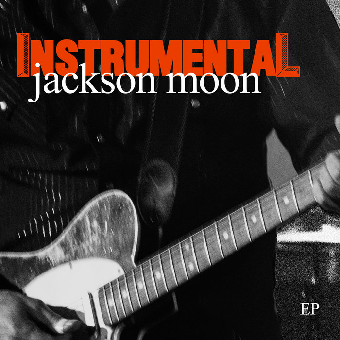 InstrumentaL (ep) | Jackson Moon