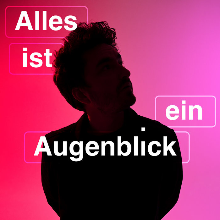 Alles ist ein Augenblick | Philipp Dittberner