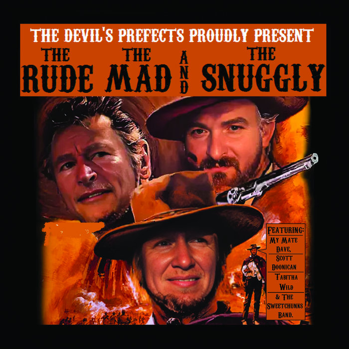 The Rude, The Mad & The Snuggly | The Devil's Prefects