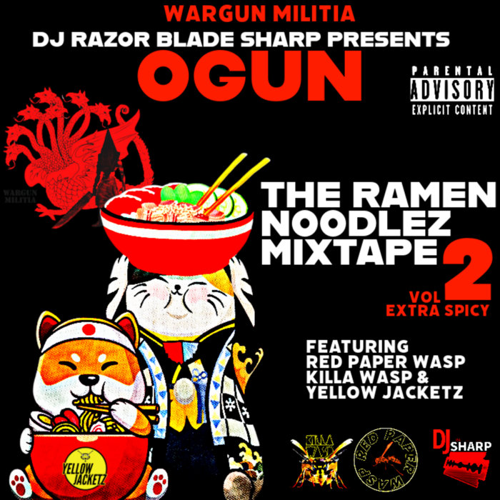 THE RAMEN NOODLEZ MIXTAPE VOL 2 (EXTRA SPICY) | OGUN (GOD OF IRON)