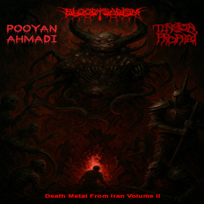 Death Metal From Iran volume II (Split 2026) | Bloody Sadism, Tension ...