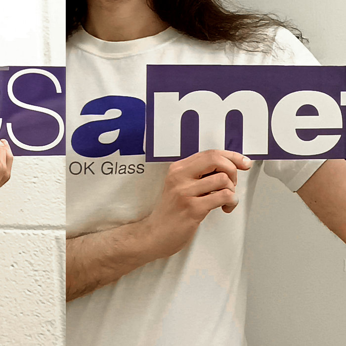 Same | OK Glass