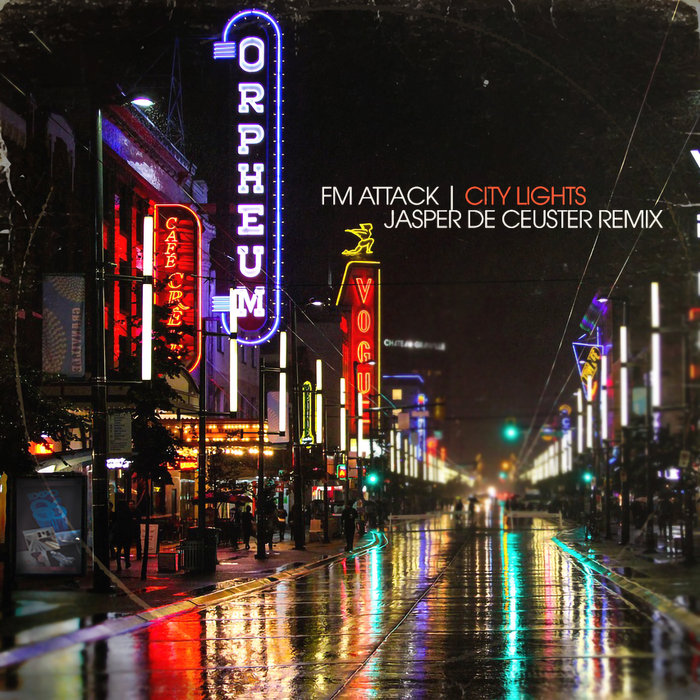 City Lights (Jasper De Ceuster Remix) | FM Attack