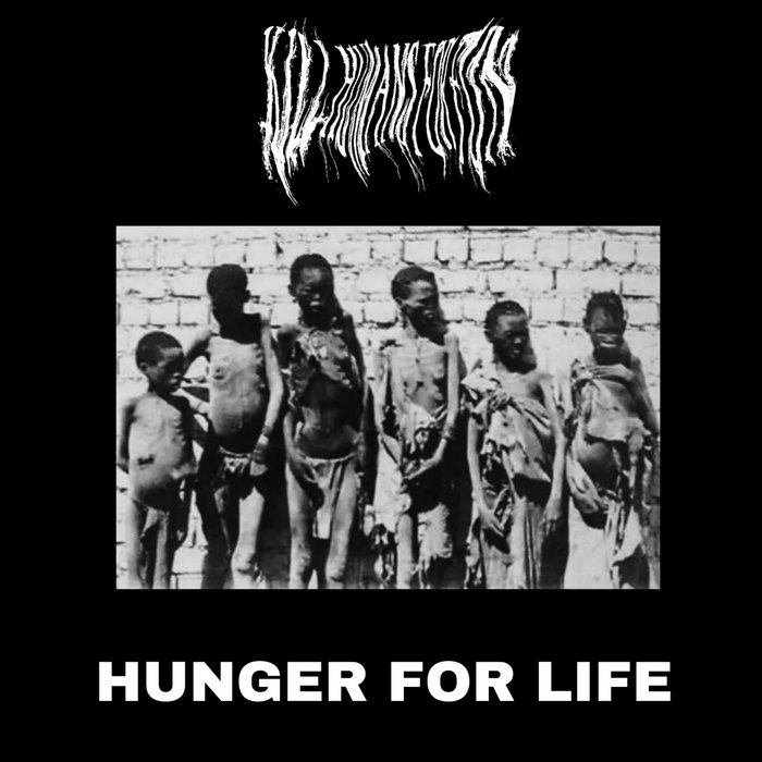 HUNGER FOR LIFE | KILL HUMANS FOR FUN | BENDITA BULLA