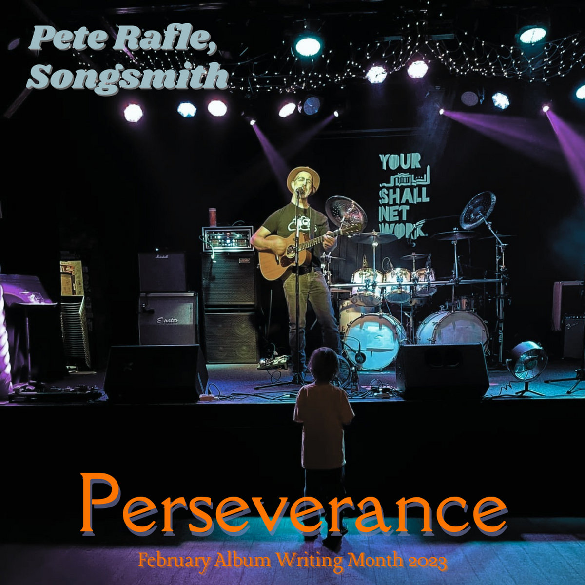 Perseverance (February Album Writing Month 2023) | Pete Rafle, Songsmith