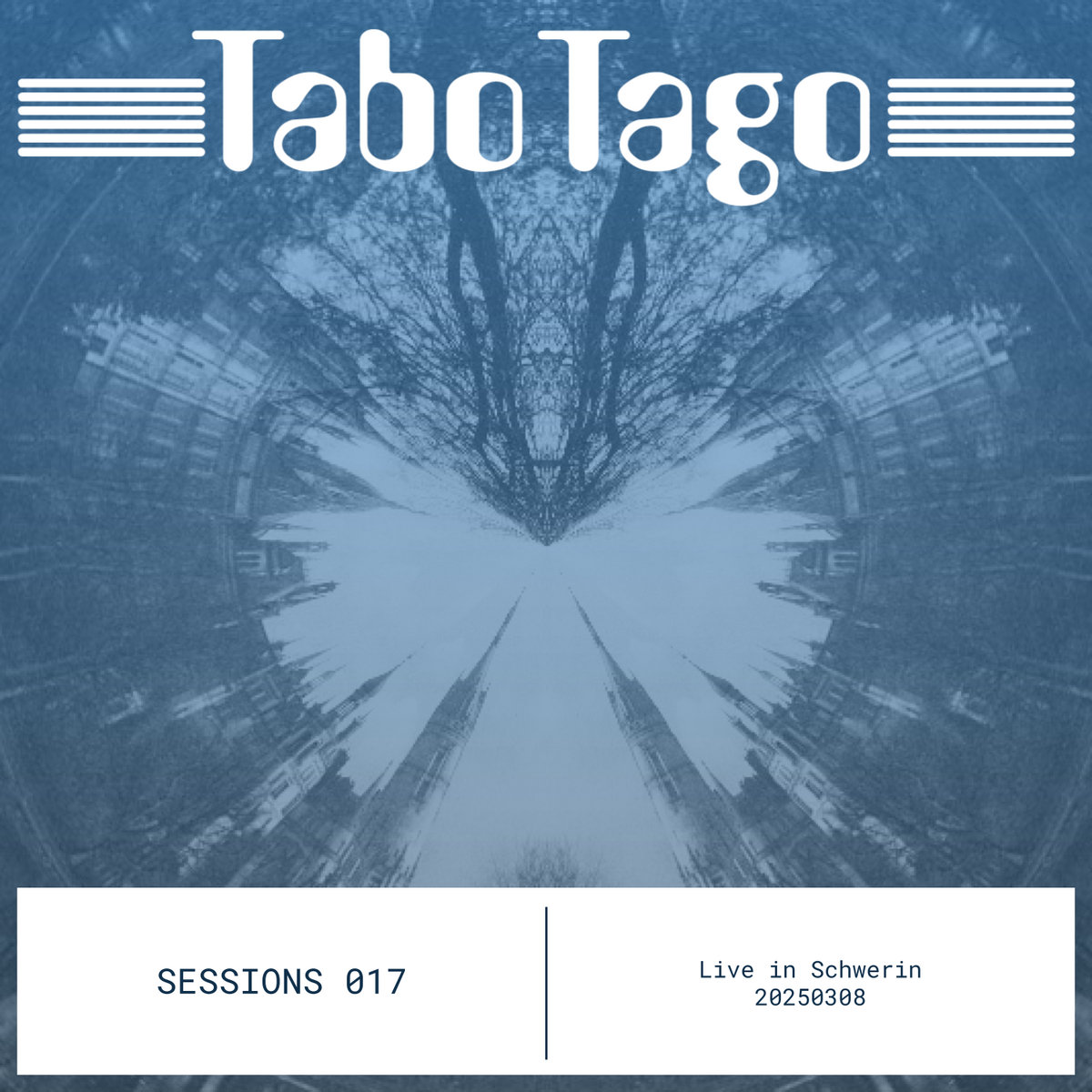 Sessions 017 - 20250308 Live in Schwerin | TaboTago