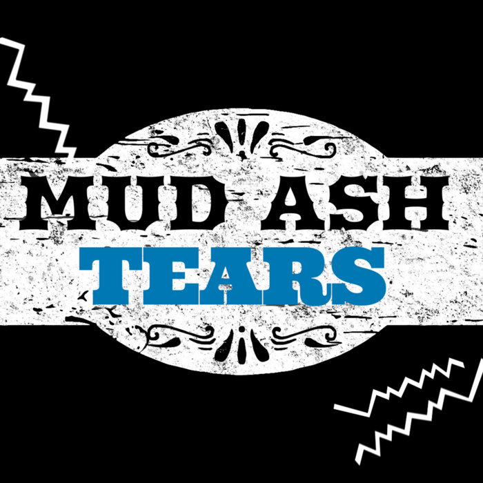 MUD ASH TEARS | Leo K!