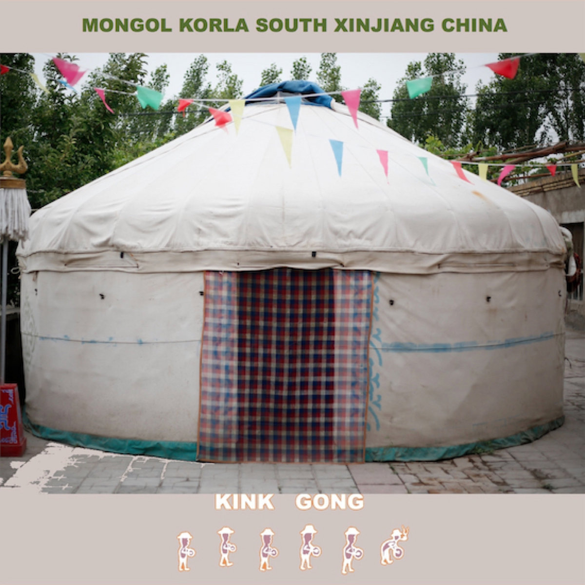 MONGOL IN KORLA XINJIANG CHINA | KINK GONG 2017 | kinkgong