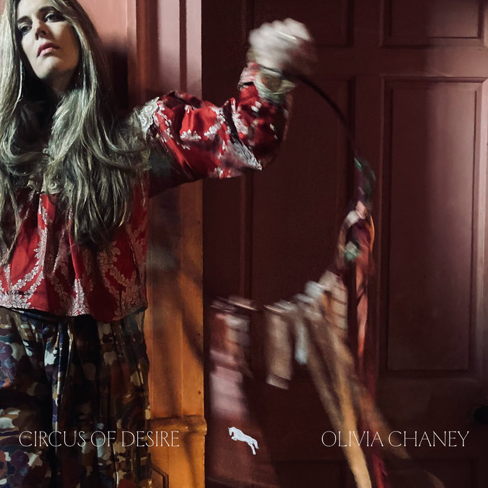 Circus Of Desire | Olivia Chaney