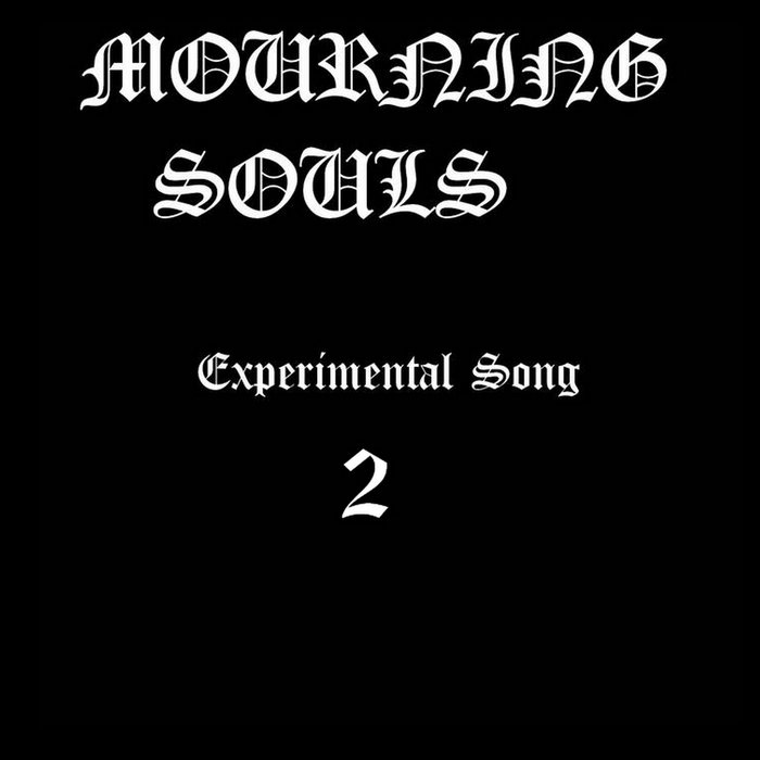 Experimental Song 2 (Single) | Mourning Souls