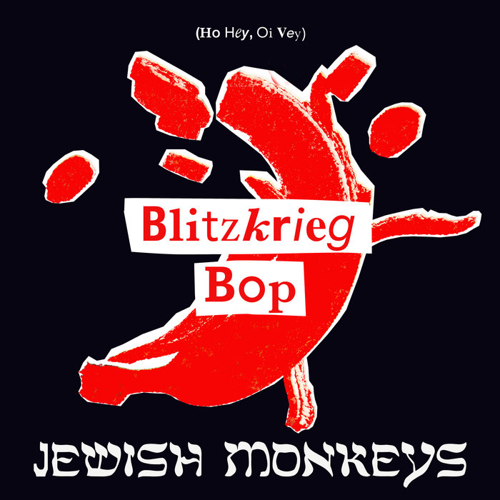 Blitzkrieg Bop (Ho Hey, Oi Vey) | Jewish Monkeys