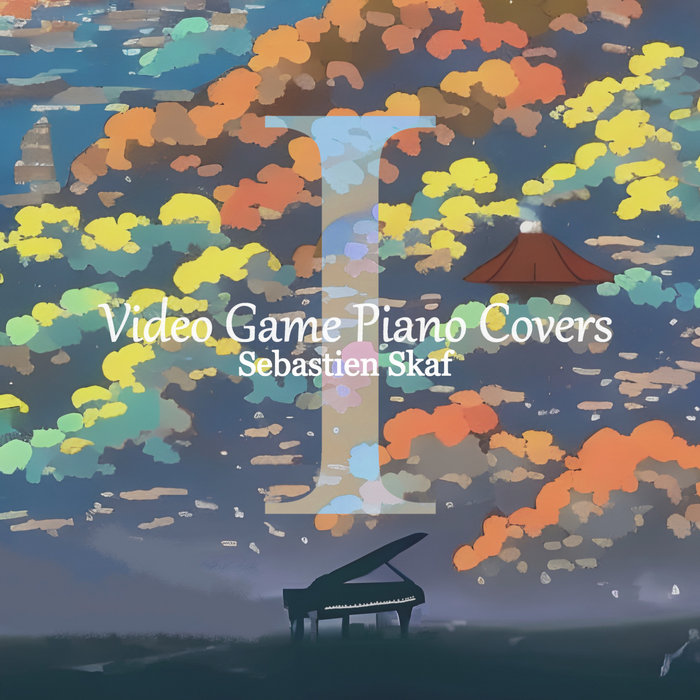 Video Game Piano Covers | Sebastien Skaf