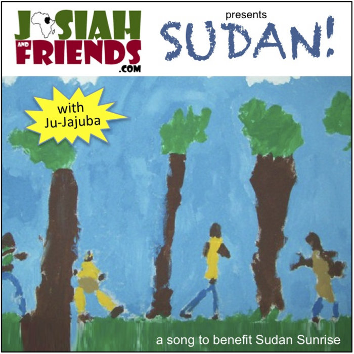 Sudan! | Josiah and Friends (w/ Ju-Jajuba) | Josiah and Friends