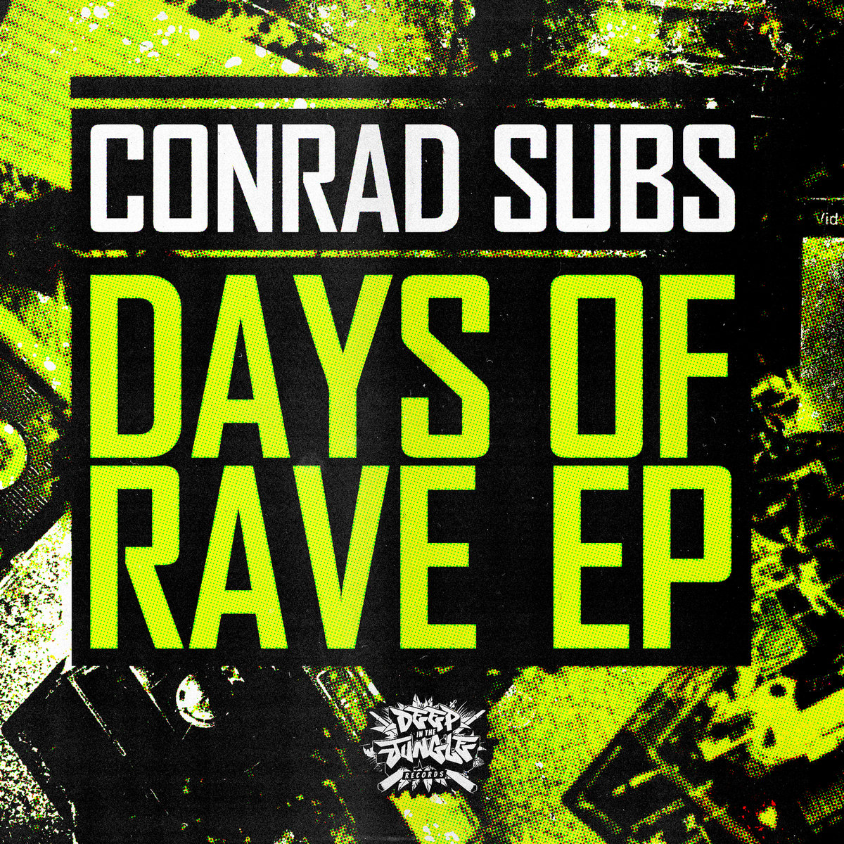 DEEPIN108 - Conrad Subs - Days Of Rave EP | Deep In The Jungle Records