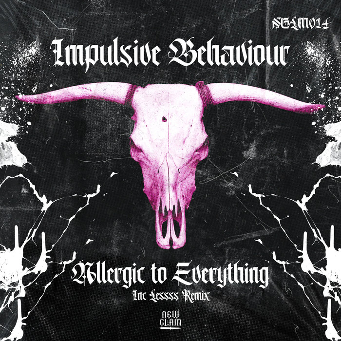 Allergic To Everything | Impulsive Behaviour | NEW GLAM