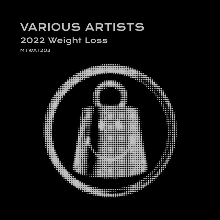 2022 Weight Loss | Various Artists | My Techno Weighs A Ton
