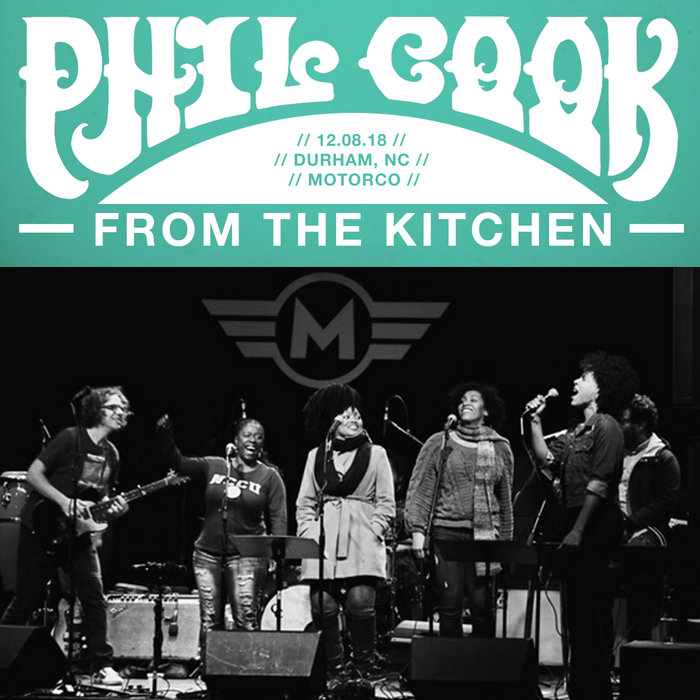 From the Kitchen: Durham, NC - 12/08/2018 @ Motorco Music Hall | Phil Cook