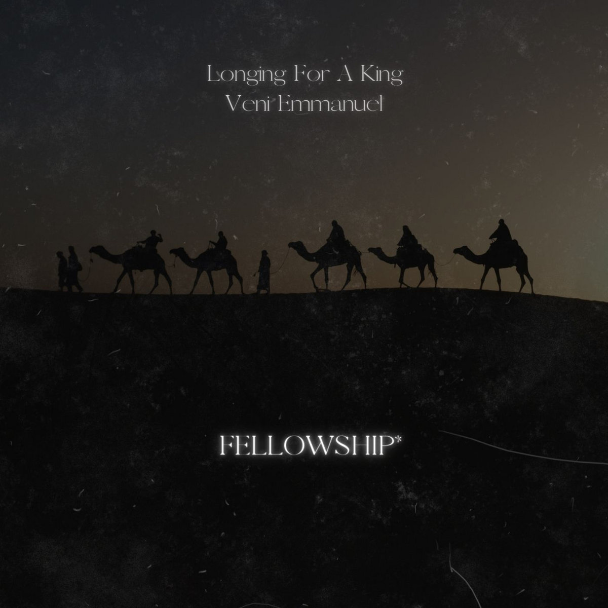Longing For A King (Veni Emmanuel) | Fellowship Church