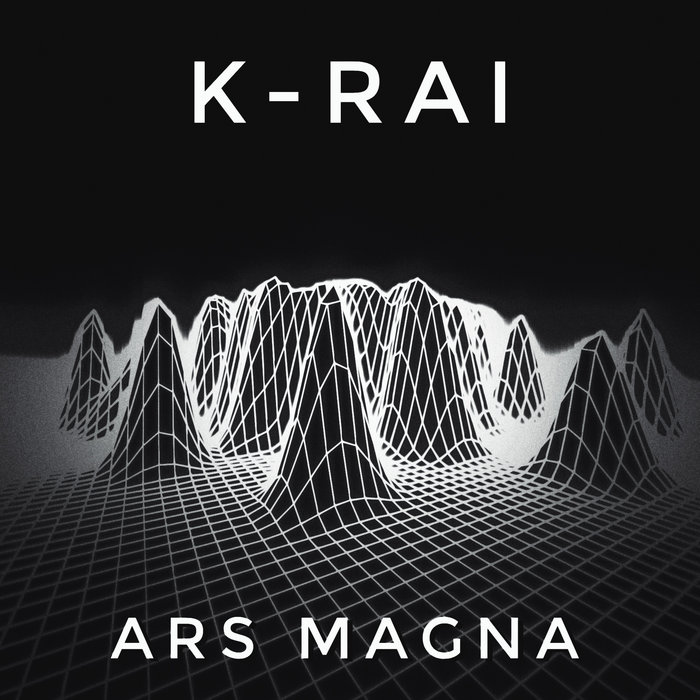 K-Rai - Ars Magna EP | K-Rai | Aeronema