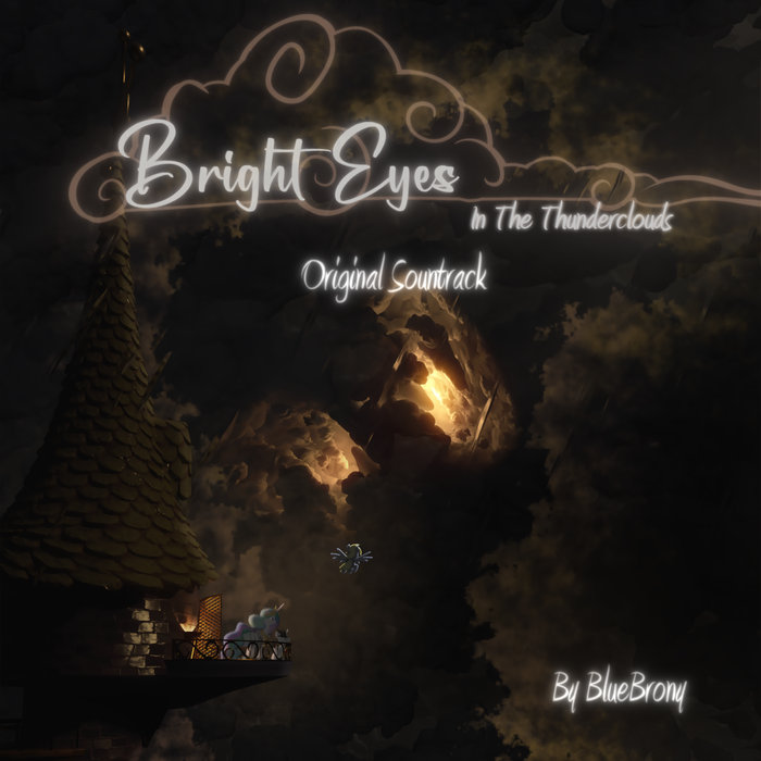 Bright Eyes in the Thunderclouds Original Soundtrack | BlueBrony