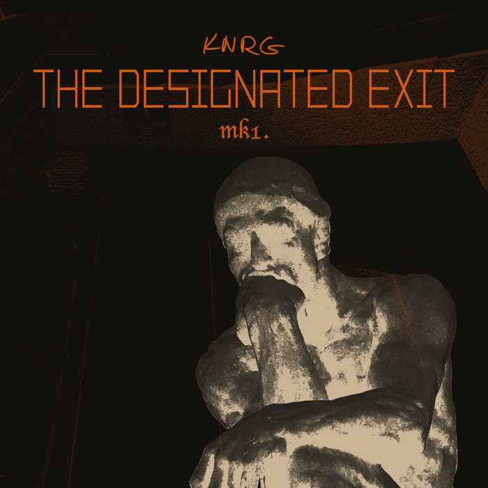 The Designated Exit | KNRG | MK1 Recordings