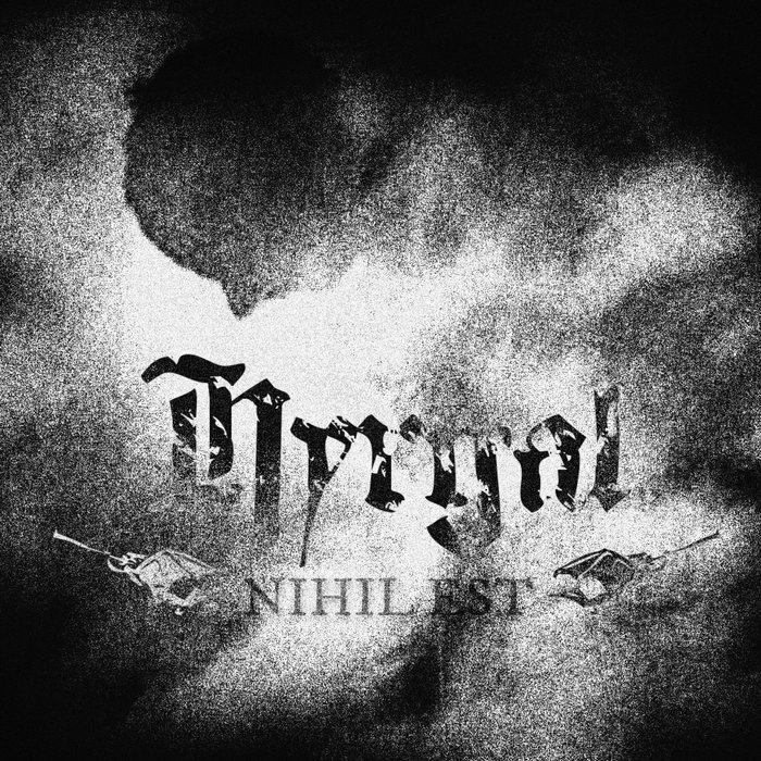 Nihil Est | Hyrgal