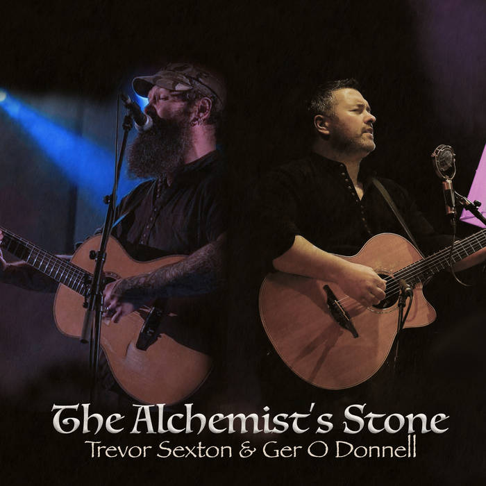 The Alchemist's Stone | Trevor Sexton & Ger O Donnell | Ger O Donnell