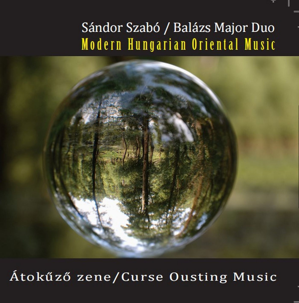Curse Ousting Music | Sándor Szabó, Balázs Major Duo | Sándor Szabó