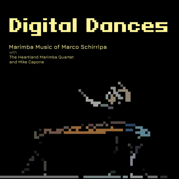 Digital Dances: Marimba Music of Marco Schirripa | Marco Schirripa