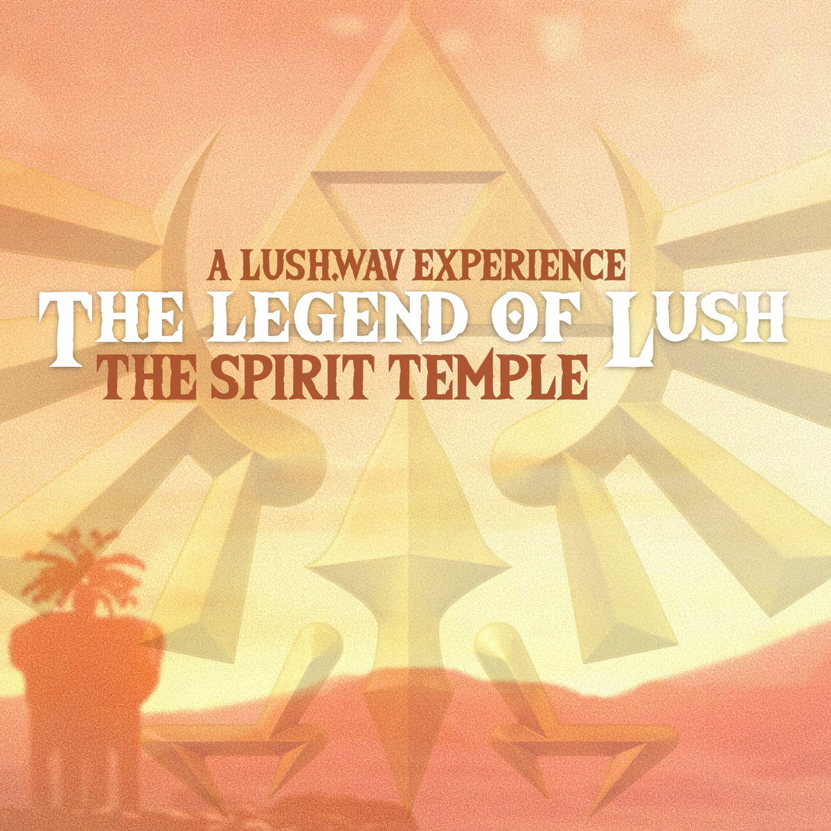 The Legend of Lush: The Spirit Temple | lush.wav | John Smith