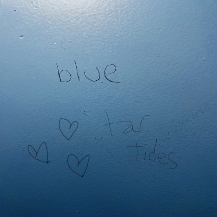 Blue | Tar Tides