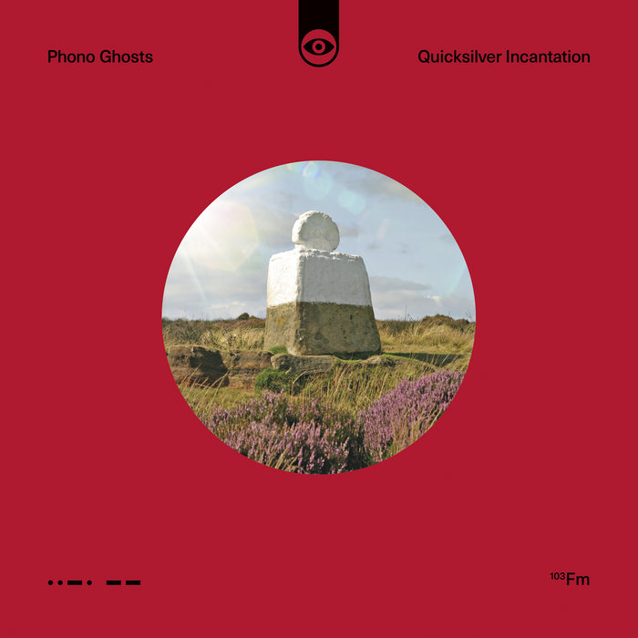 Quicksilver Incantation | Phono Ghosts