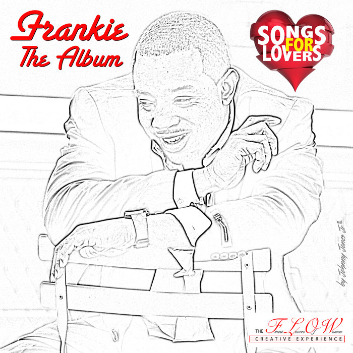 Frankie The Album | The F.L.O.W. Creative Experience