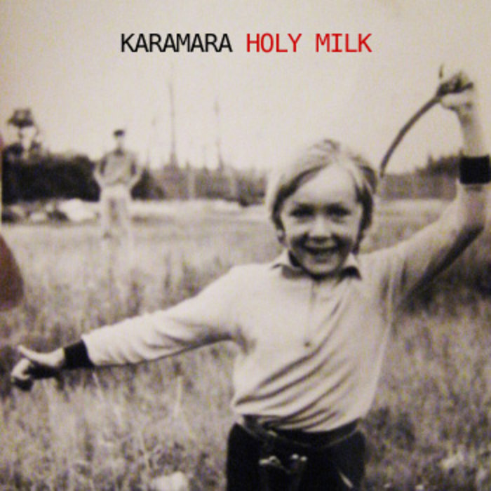 Holy Milk | Karamara